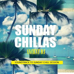 Sunday Chillas Live Compilation by Ancient Dj ( dedicated to Leah) by ...