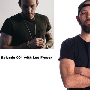 Interview#001 - Lee Fraser by DezzaInterviews | Mixcloud