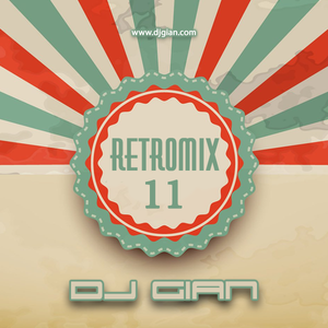 DJ GIAN - RETRO MIX VOL 11 (90'S ROCK) by LOS MEJORES MIXES DE LA WEB | Mixcloud