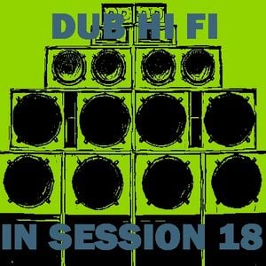 Dub Hi Fi In Session 18 by Dub Hi Fi | Mixcloud