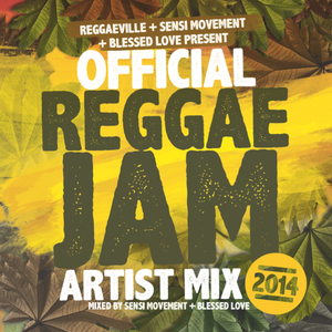 Official Reggae Jam Artist Mix 2014 by Sensi Movement | Mixcloud