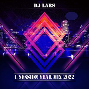 DJ Lars - L Session Year Mix 2022 by DJ_Lars | Mixcloud