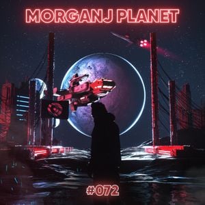 MorganJ - MorganJ Planet 072 2021-11-09