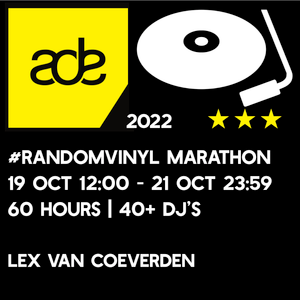 ADE Random Vinyl Marathon 2022 - Lex van Coeverden by Randomvinyl ...