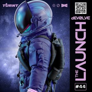 The Launch #44 by dEVOLVE by dEVOLVE | Mixcloud