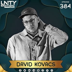 Unity Brothers & david kovacs - Unity Brothers Podcast #384 2024-03-19