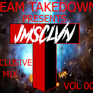 Team Takedown Exclusive - JMSCLVN [Dubstep/Tear Out] by Team Takedown ...