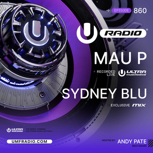Mau P - UMF Radio 860 2025-11-01