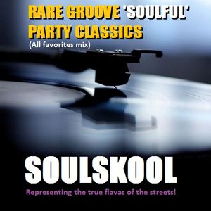 RARE GROOVE 'SOULFUL' PARTY CLASSICS (all favorites mix). *Recommended ...