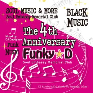 Funky D 4th Anniversary Mix mixed by DJ daddykay by Keiichi Daddykay ...