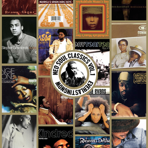 NEO SOUL CLASSICS VOL.1 by everlastingnow2 | Mixcloud