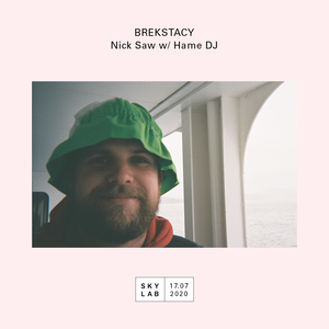 | BREKSTACY | w/ Nick Saw & Hame DJ by Skylab Radio | Mixcloud