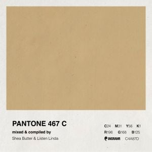 Pantone 467 C - Mixed & Compiled by DJ Shea Butter x Listen Linda by ...