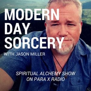 Modern Day Sorcery with Jason Miller : Spiritual Alchemy Show by Magick ...