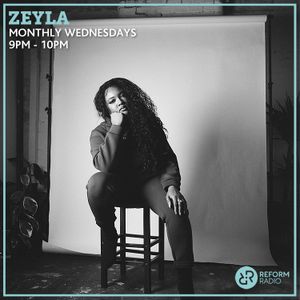 Zeyla 29th June 2022 by Reform Radio | Mixcloud