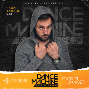 Gabriel Dancer - Dance Machine Radio Show 012 2021-07-02