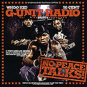 DJ Whoo Kid - G-Unit Radio Pt. 4 - No Peace Talks (2003) by J.Nickelz ...