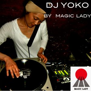 Just in time DJ YOKO by MAGIC LADY by DAMA listeners | Mixcloud