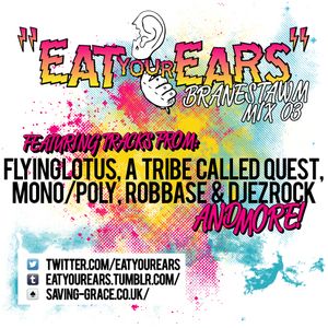 Eat Your Ears MIX:003 (By Branestawm) by EatYourEars | Mixcloud