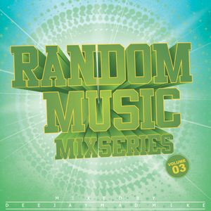 RANDOM MUSIC MIX SERIES VOL.3 by Dj Mad Mike | Mixcloud