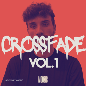 Moozic - Crossfade Radioshow Vol. 1 2024-07-15