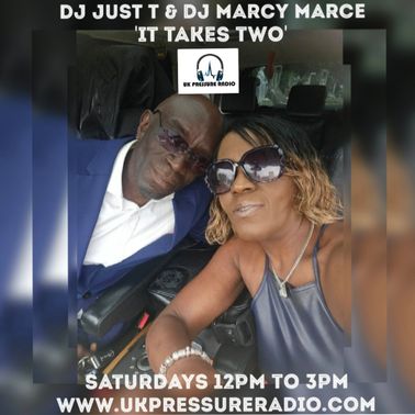 DJ JUST T & DJ MARCY MARCE 'IT TAKES TWO' UK PRESSURE RADIO SATURDAY ...