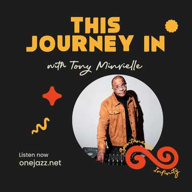 Tony Minvielle presents: This Journey In (21 December 2024) by One Jazz | Mixcloud
