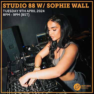 Studio88MCR 9th April 2024 w/ Leona Gasper & Sophie Wall by Reform ...