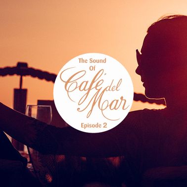 The Sound of Café del Mar - Episode 2 by Toni Simonen by Café del Mar ...