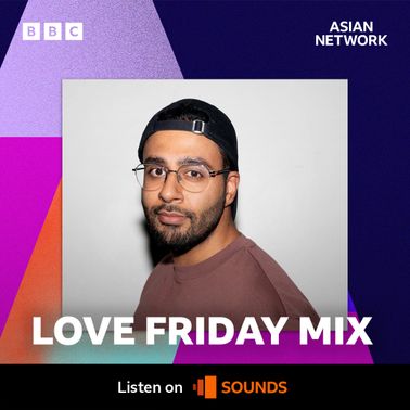 DJ KA x BBC Asian Network Love Friday Mix - Feb 23 (Bollywood, Punjabi, Afrobeats, House, UKG ...