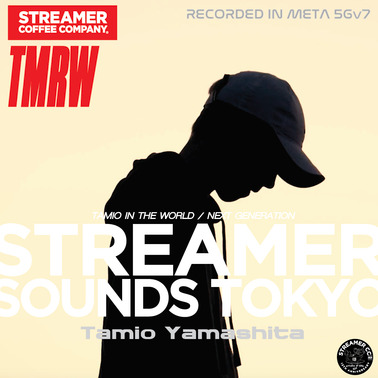 Tamio In The World (TMRW Streamer Sounds Tokyo in 5G.7.2) /Tamio ...