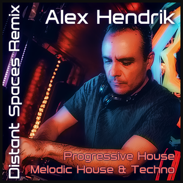 Alex Hendrik Distant Spaces - Progressive House, Melodic House and ...