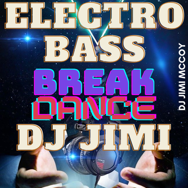 ELECTRO -BASS-BREAKDANCE MIX !! DJ JIMI MCCOY OVER 1 HOUR 48 TRACKS ...