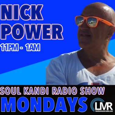 NICK POWER / 16/01/2023 / SOUL KANDI / LMR UK / 9PM - 11PM GMT / www ...