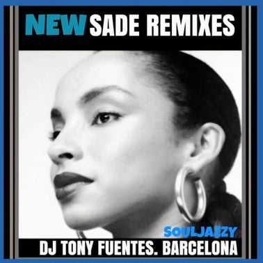 SADE - 2024 (RMX'S NEW) - 1183 - 140724 (34) by Tony Fuentes BCN ...