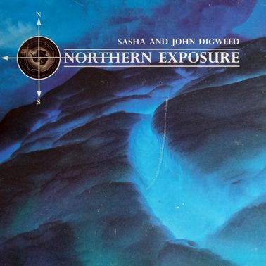 Sasha & John Digweed - Northern Exposure (2021 Remastered) North and ...