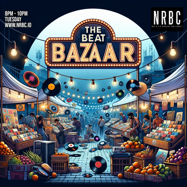 The Beat Bazaar - 17.09.24 by New River Broadcast Company | Mixcloud