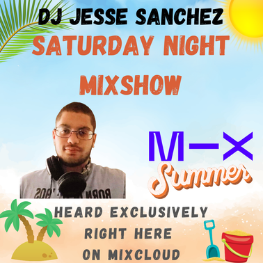 DJ Jesse Sanchez Saturday Night Mixshow 9-14-2024 by DJ Jesse Sanchez | Mixcloud