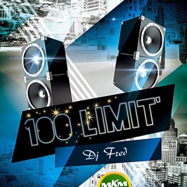 100 LIMIT' Par Dj Fred le 17/11/2019 by Dj Fred Mkm | Mixcloud