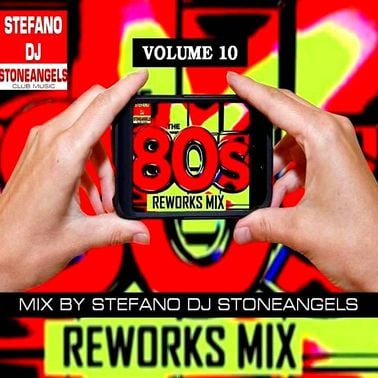 DANCE 80 REWORK VOL. 10 MIX BY STEFANO DJ STONEANGELS by STEFANO DJ STONEANGELS | Mixcloud
