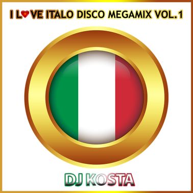 I L️OVE ITALO DISCO MEGAMIX VOL.1 ( By DJ Kosta ) by VDJ Kosta | Mixcloud