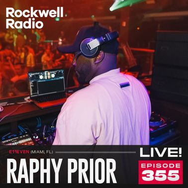 ROCKWELL LIVE! RAPHY PRIOR @ E11EVEN - SEP 2024 (EP.355) by Rockwell ...