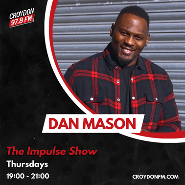 Dan Mason The Impulse Show - 29 Sept 2022 by Croydon FM | Mixcloud