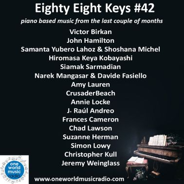 Eighty Eight Keys #42 by One World Music Radio | Mixcloud