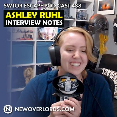 SWTOR Escape Pod Cast 438: Ashley Ruhl Interview Notes by SWTOR Escape ...