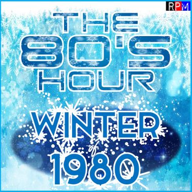 THE 80'S HOUR : WINTER OF 1980 SPECIAL by RPM | Mixcloud