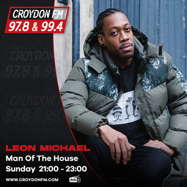 Leon Michael Man Of The House - 19 Jan 2025 by Croydon FM | Mixcloud