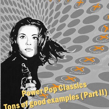 XurruT Bilduma #17: Power Pop Classics Tons of good examples (Part II ...