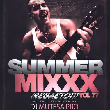 Summer Mixxx vol 77 (Reggaeton) - Dj Mutesa Pro by Dj Mutesa Pro | Mixcloud