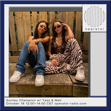 Gurney Champion w/ Yass & Mali - 18th October 2024 by Operator | Mixcloud